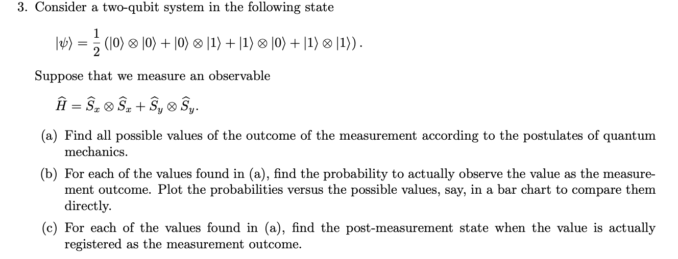 Solved Consider a two-qubit system in the following | Chegg.com