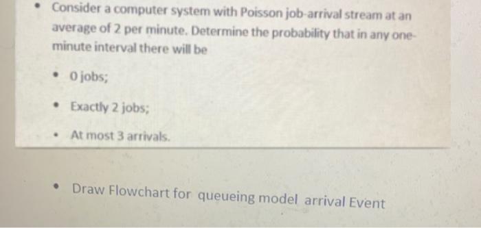 Solved • Consider a computer system with Poisson job-arrival | Chegg.com
