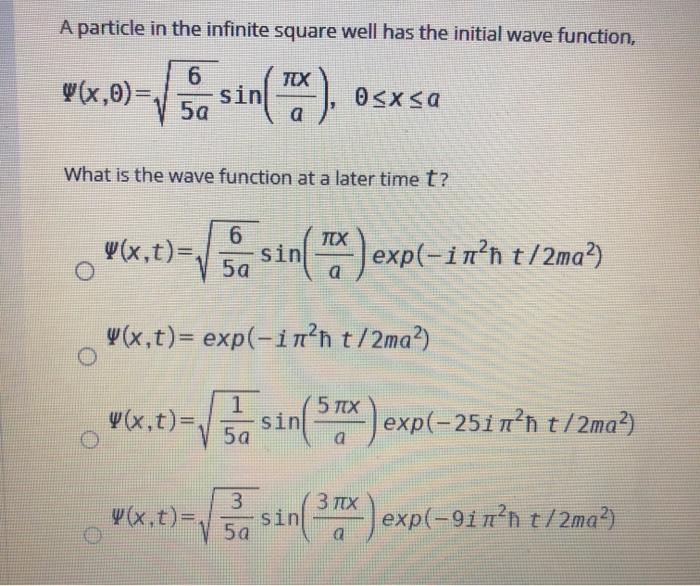 Solved A Particle In The Infinite Square Well Has The