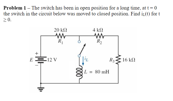 Solved Problem 1 - ﻿The switch has been in open position for | Chegg.com
