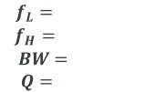 fL=fH=BW=Q=Figure C | Chegg.com