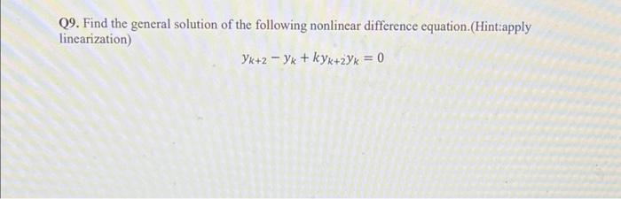 Q9. Find the general solution of the following | Chegg.com