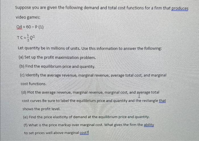 Suppose you are given the following demand and total | Chegg.com