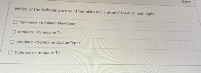 Solved Which of the following are valid template | Chegg.com