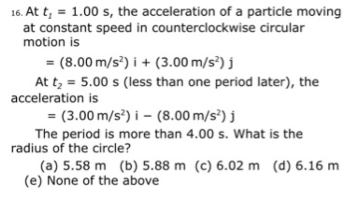 Solved 16. At t; = 1.00 s, the acceleration of a particle | Chegg.com