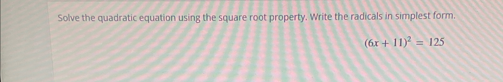 Solved Solve the quadratic equation using the square root | Chegg.com