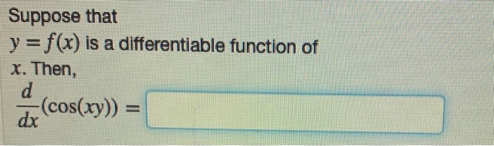 Solved Suppose that y=f(x) is a differentiable function of | Chegg.com