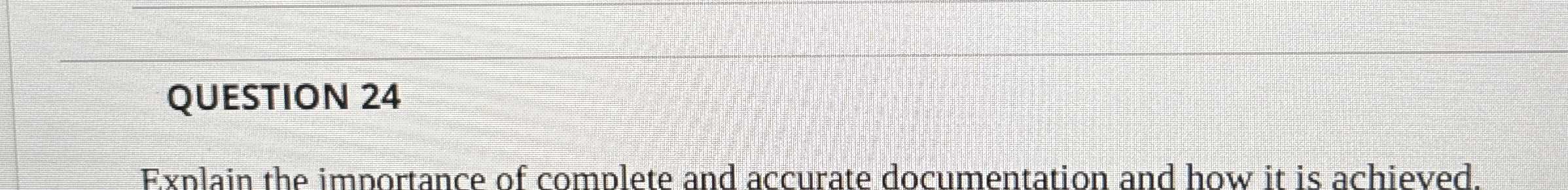 Solved Explain the importance of complete and accurate | Chegg.com