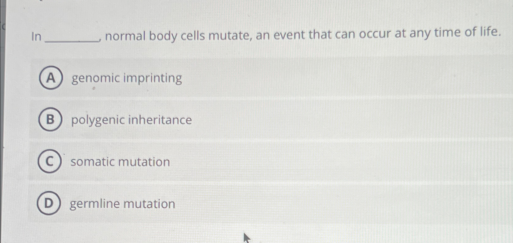 Solved In normal body cells mutate, an event that can occur | Chegg.com