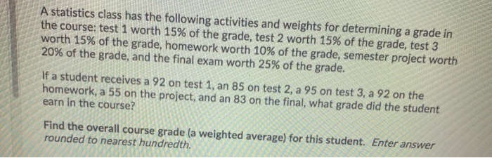 Solved A statistics class has the following activities and | Chegg.com