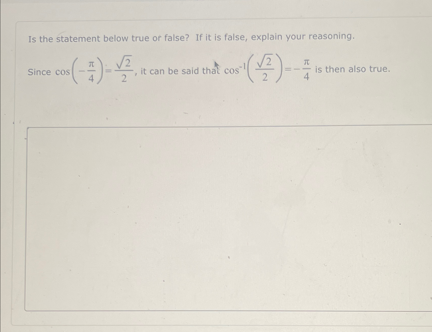 Solved Is the statement below true or false? If it is false, | Chegg.com