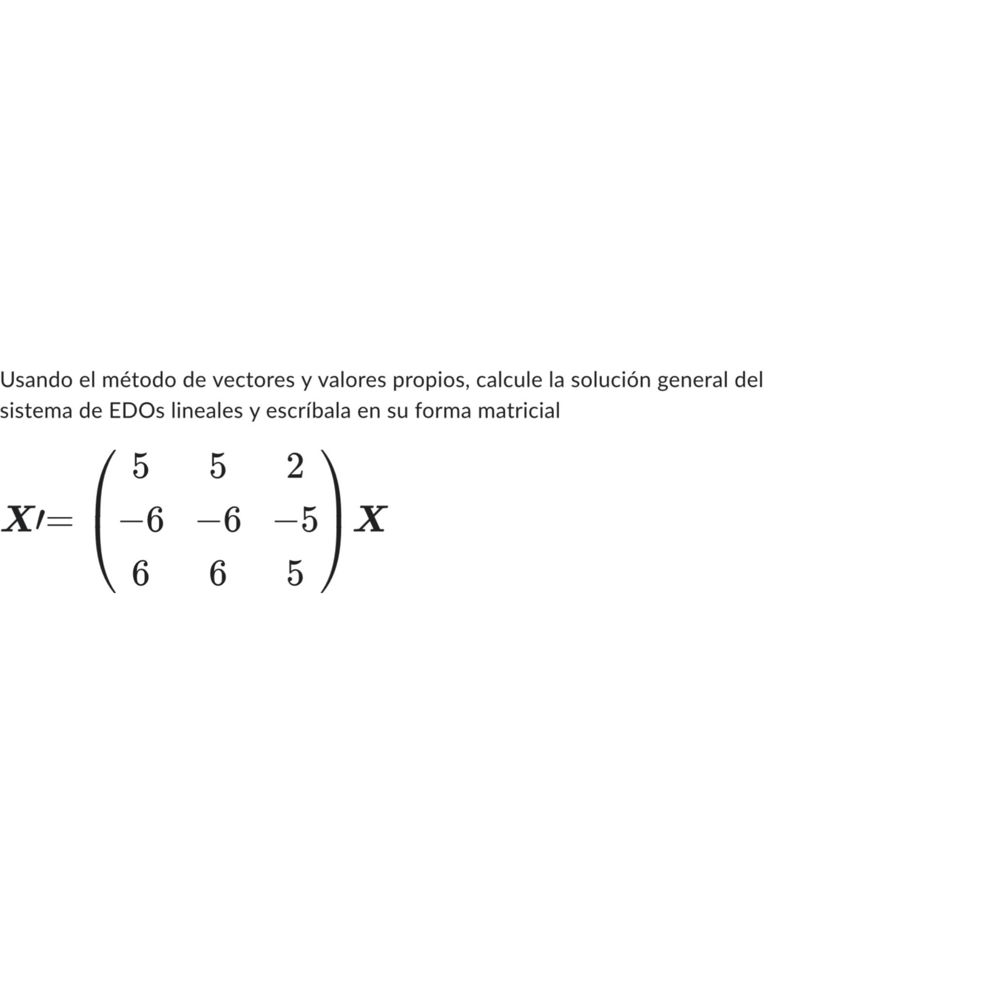 Solved Usando el método de vectores y valores propios, | Chegg.com