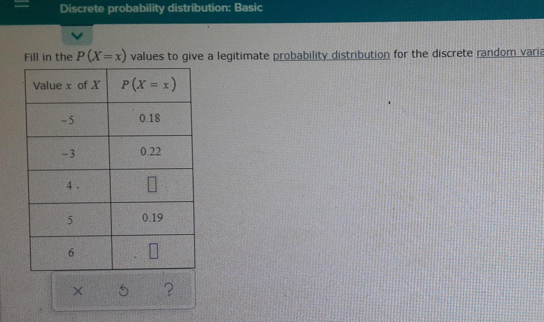 Solved 11 Discrete probability distribution: Basic Fill in | Chegg.com