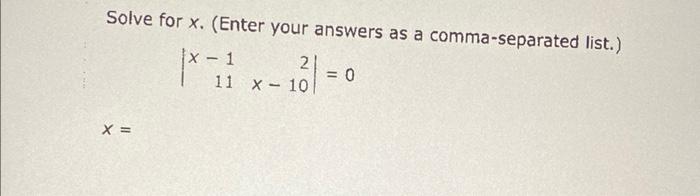 Solved Solve for x. (Enter your answers as a comma-separated | Chegg.com