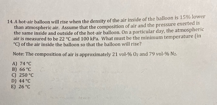 Solved 14. A hot-air balloon will rise when the density of | Chegg.com