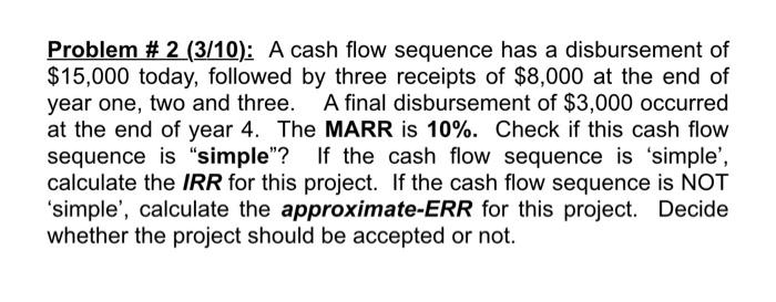 Solved Problem \# 2(3/10) : A cash flow sequence has a | Chegg.com