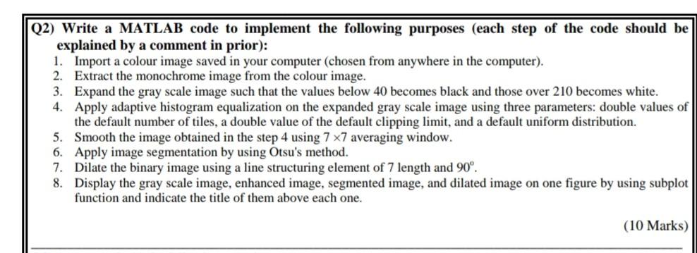 Solved Q2) Write a MATLAB code to implement the following | Chegg.com