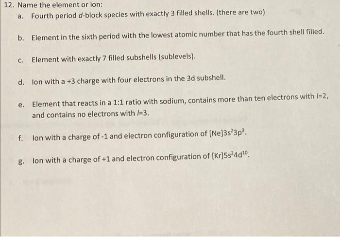 Solved 12. Name the element or ion: a. Fourth period d-block | Chegg.com