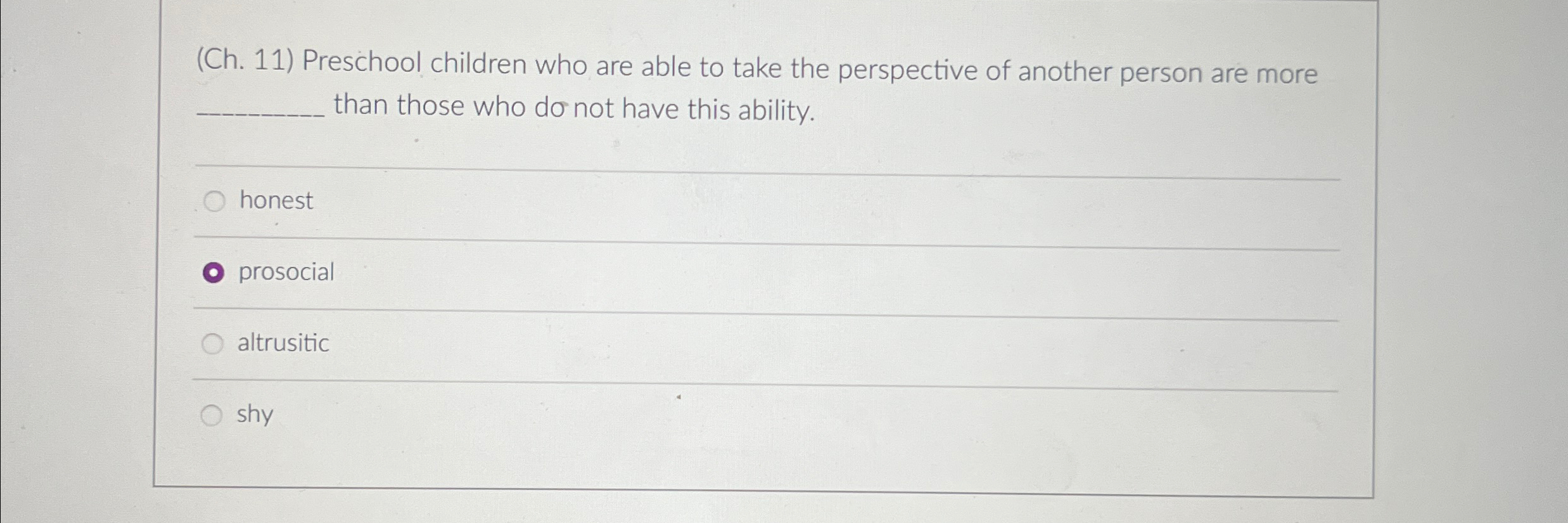 Solved (Ch. 11) ﻿Preschool children who are able to take the | Chegg.com