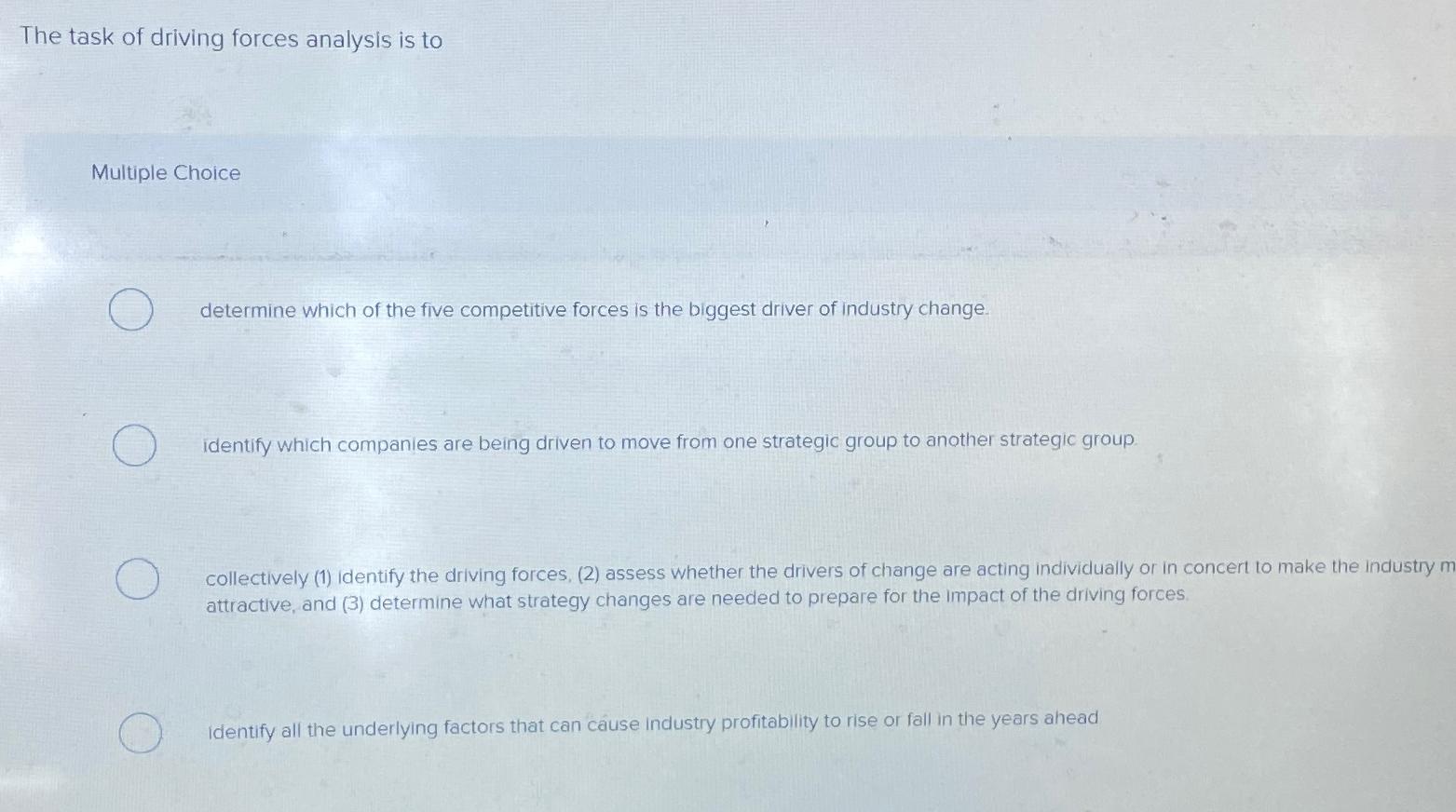 Solved The task of driving forces analysis is toMultiple | Chegg.com