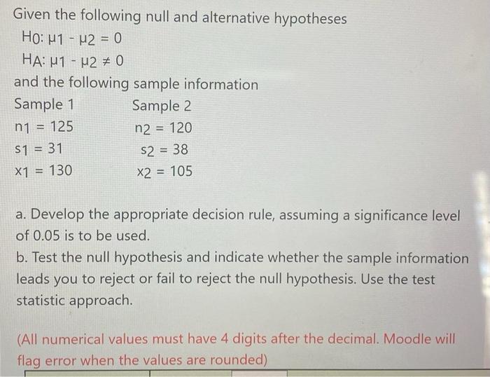 Solved Given the following null and alternative hypotheses | Chegg.com