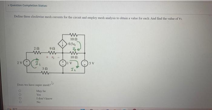 Solved Define three clockwise mesh currents for the circuit | Chegg.com