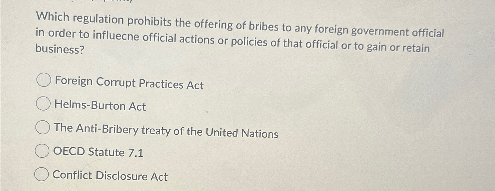 Solved Which regulation prohibits the offering of bribes to | Chegg.com