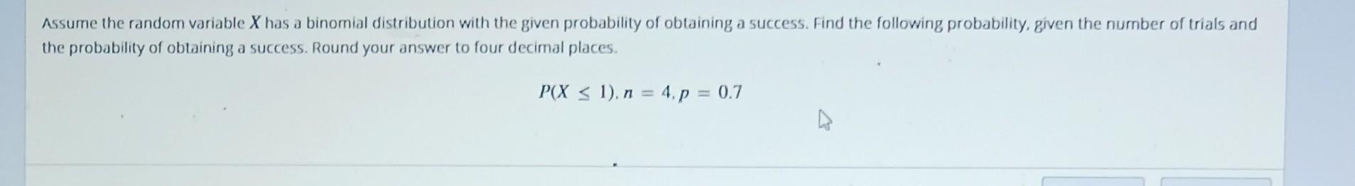 [Solved]: Assume the random variable X has a binomial d