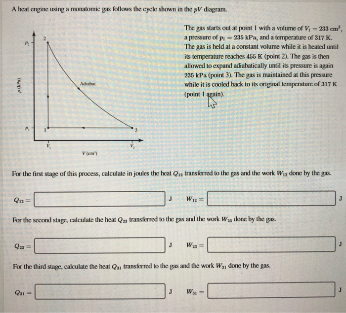 Solved A heat engine using a monatomic gas follows the cycle | Chegg.com