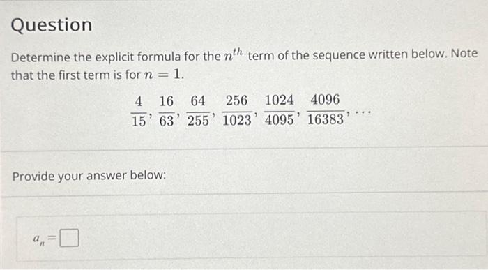 Solved Determine the explicit formula for the nth term of | Chegg.com