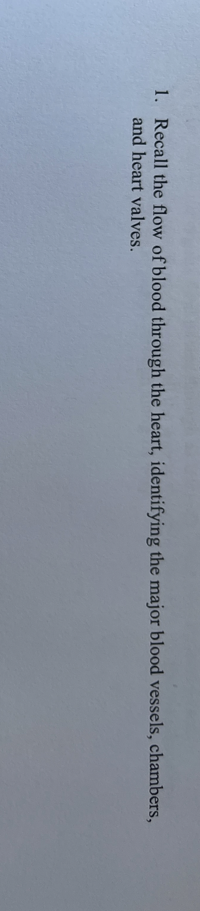 Solved Recall the flow of blood through the heart, | Chegg.com