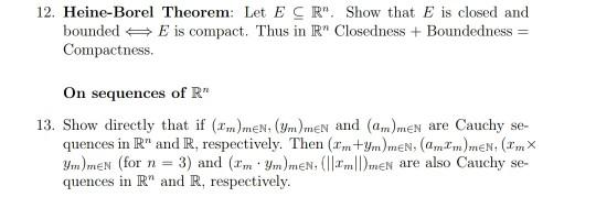 Solved 12. Heine-Borel Theorem: Let E CR". Show that is | Chegg.com