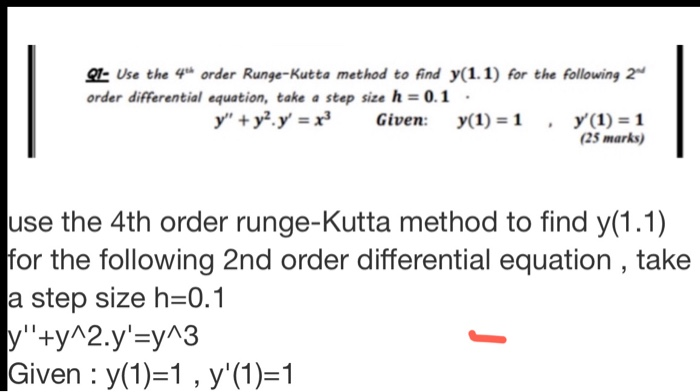 Solved 01- Use the 4" order Runge-Kutta method to find | Chegg.com