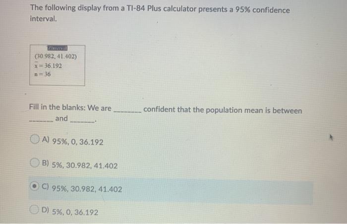 Solved The following display from a TI-84 Plus calculator | Chegg.com