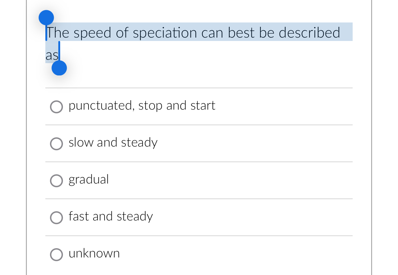 Solved The speed of speciation can best be described | Chegg.com