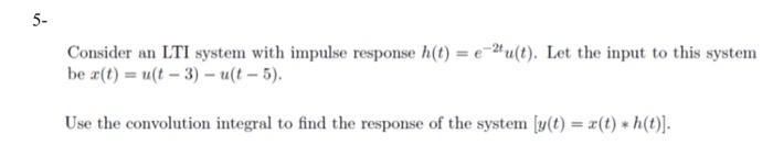 Solved Consider an LTI system with impulse response | Chegg.com