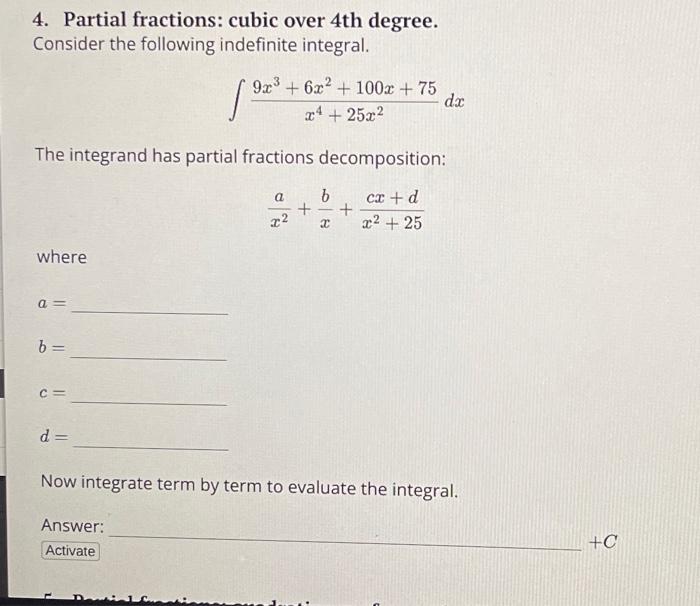 Solved 4 Partial Fractions Cubic Over 4 Th Degree