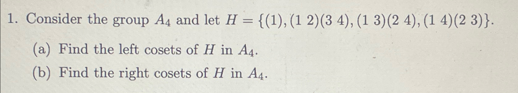 Solved Please complete 1a and 1b Consider the group A4 ﻿and | Chegg.com