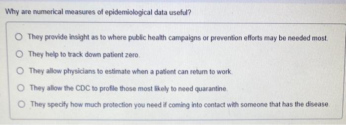 Solved Why are numerical measures of epidemiological data | Chegg.com