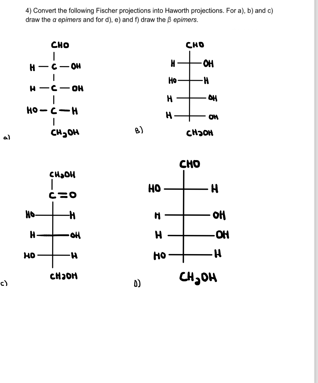 Solved Convert the following Fischer projections into | Chegg.com