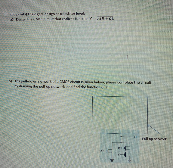 Solved III. (30 points) Logic gate design at transistor | Chegg.com