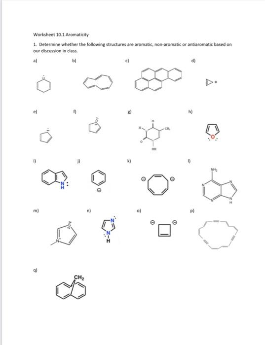 Solved Worksheet 10.1 Aromaticity 1. Determine whether the | Chegg.com