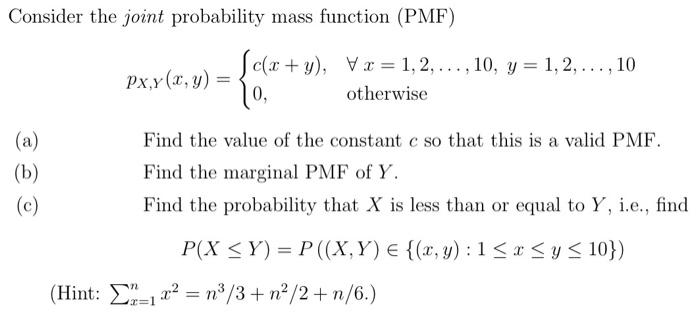 Solved Consider the joint probability mass function (PMF) | Chegg.com