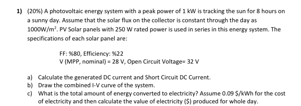 Solved (20%) ﻿A photovoltaic energy system with a peak power | Chegg.com