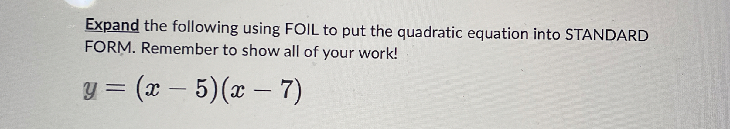 Solved Expand the following using FOIL to put the quadratic | Chegg.com