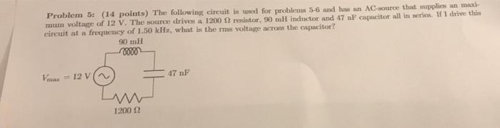 Solved Problem 5: (14 points) The following circuit is used | Chegg.com