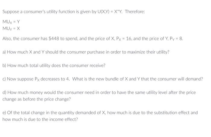 Solved Suppose a consumer's utility function is given by | Chegg.com