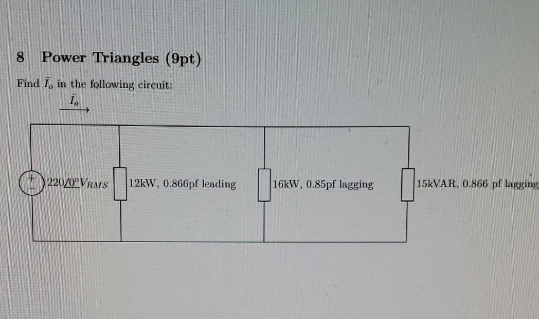 Solved 8 Power Triangles (9pt) Find 1, in the following | Chegg.com