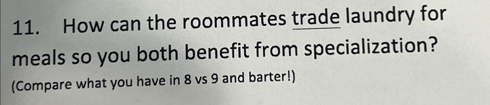 Solved How can the roommates trade laundry for meals so you | Chegg.com
