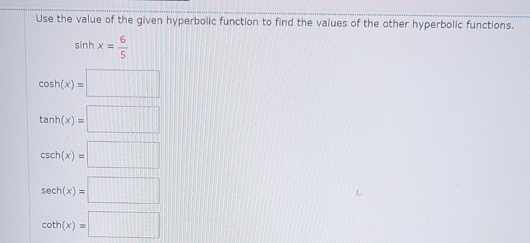 Solved Use The Value Of The Given Hyperbolic Function To